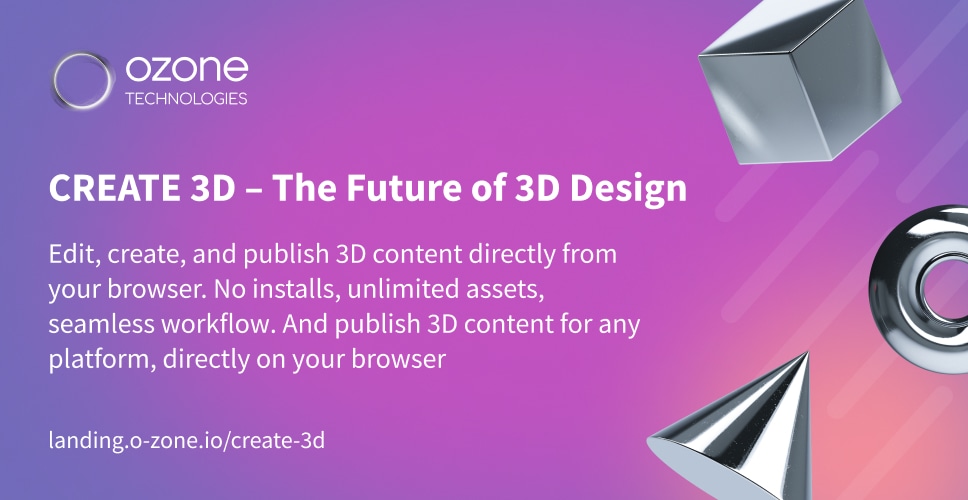 Create 3D - Ozone Metaverse Platform